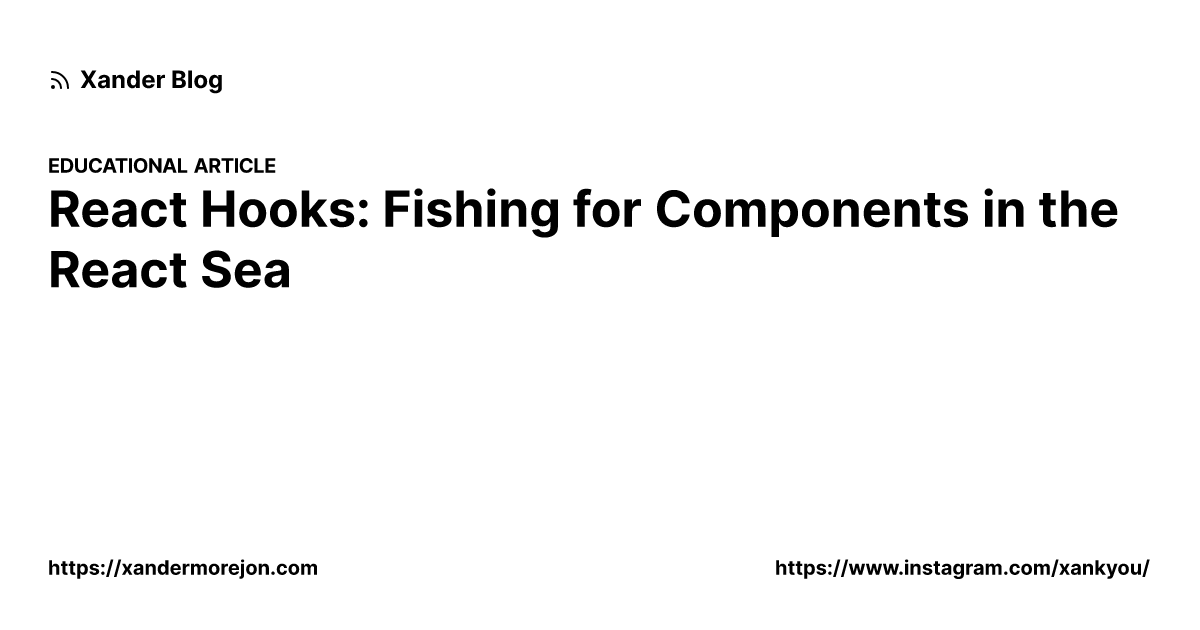 React Hooks: Fishing for Components in the React Sea